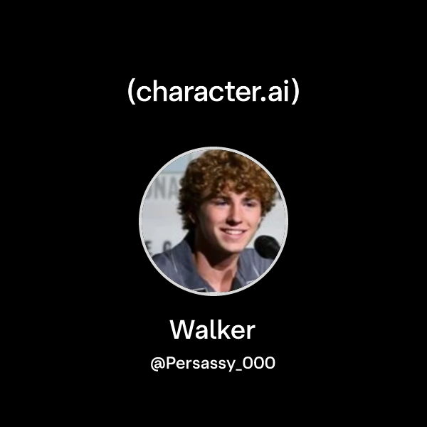 Chat with Walker | character.ai | Personalized AI for every moment of ...