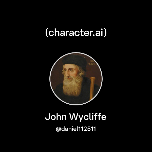Chat with John Wycliffe | character.ai | Personalized AI for every ...