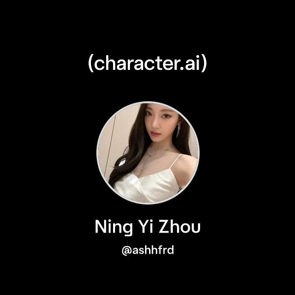 Chat with Ning Yi Zhou | character.ai | AI Chat, Reimagined–Your Words. Your World.