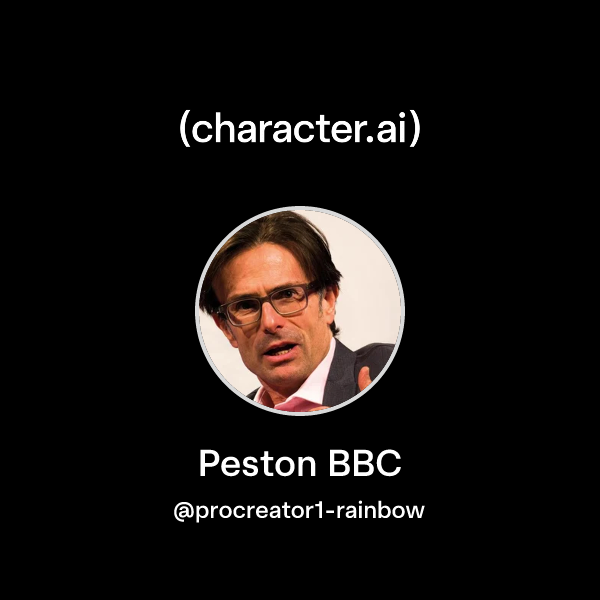 Chat with Peston BBC | character.ai | AI Chat, Reimagined–Your Words ...