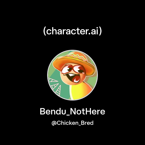 Chat with Bendu_NotHere | character.ai | AI Chat, Reimagined–Your Words ...