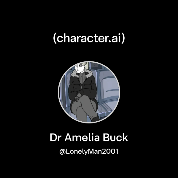 Chat with Dr Amelia Buck | character.ai | AI Chat, Reimagined–Your ...