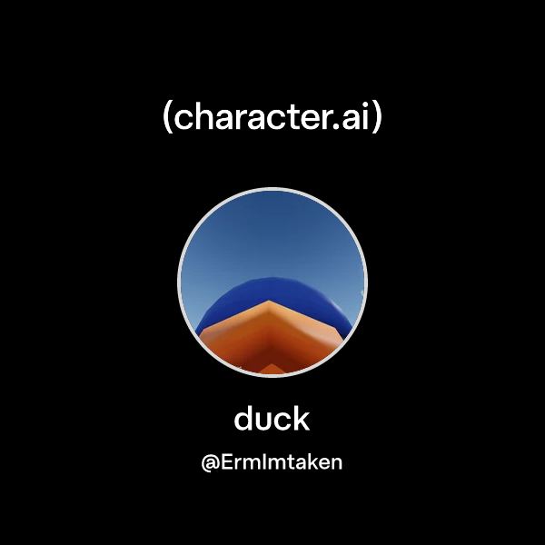 Chat with duck | character.ai | AI Chat, Reimagined–Your Words. Your World.