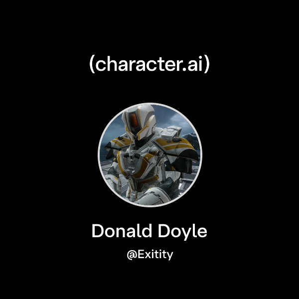Chat with Donald Doyle | character.ai | AI Chat, Reimagined–Your Words ...