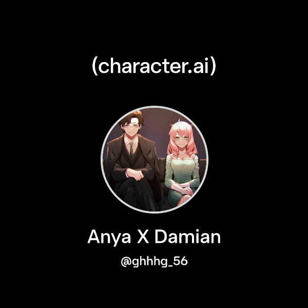 Chat with Anya X Damian | character.ai | AI Chat, Reimagined–Your Words. Your World.