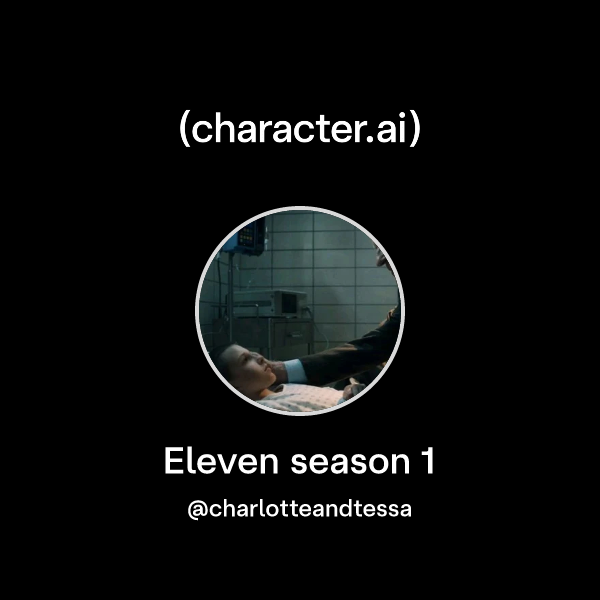 Chat with Eleven season 1 | character.ai | AI Chat, Reimagined–Your ...