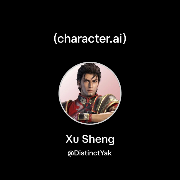 Chat with Xu Sheng | character.ai | Personalized AI for every moment of ...