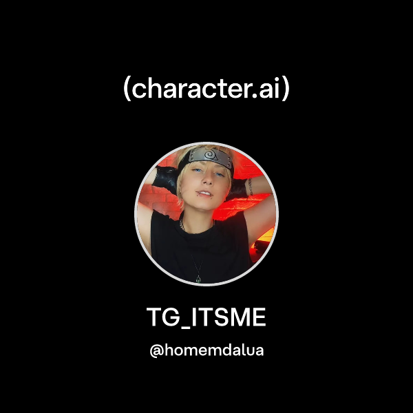 Chat with TG_ITSME | character.ai | Personalized AI for every moment of ...