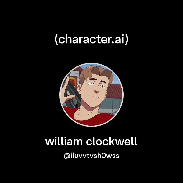 Chat with william clockwell | character.ai | AI Chat, Reimagined–Your ...