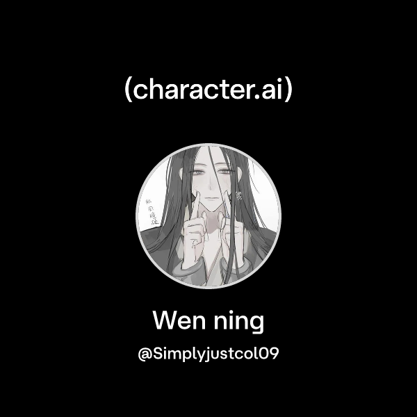 Chat with Wen ning | character.ai | AI Chat, Reimagined–Your Words ...