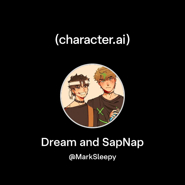 Chat with Dream and SapNap | character.ai | Personalized AI for every ...