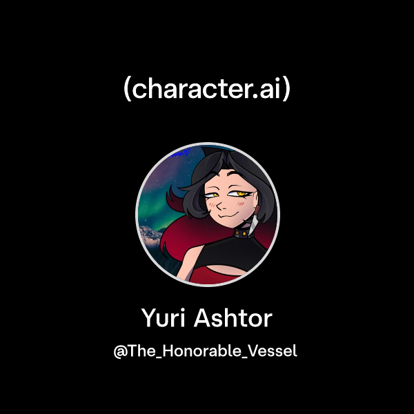 Chat with Yuri Ashtor | character.ai | Personalized AI for every moment ...