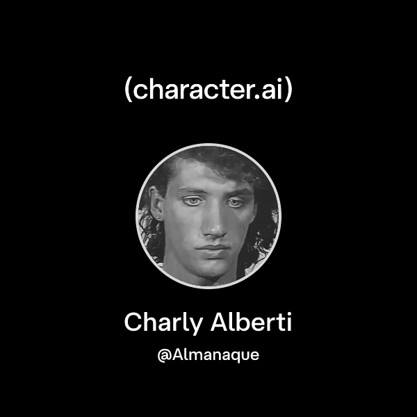 Chat with Charly Alberti | character.ai | AI Chat, Reimagined–Your ...