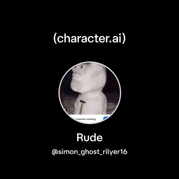 Chat with Rude | character.ai | AI Chat, Reimagined–Your Words. Your World.