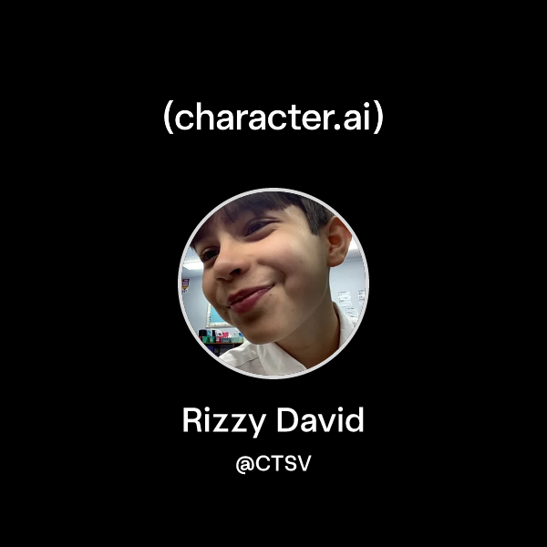 Chat with Rizzy David | character.ai | Personalized AI for every moment ...