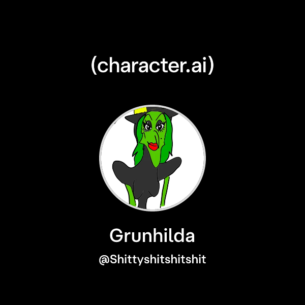 Chat with Grunhilda | character.ai | AI Chat, Reimagined–Your Words ...