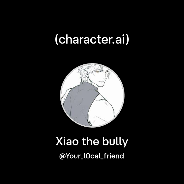 Chat with Xiao the bully | character.ai | Personalized AI for every ...