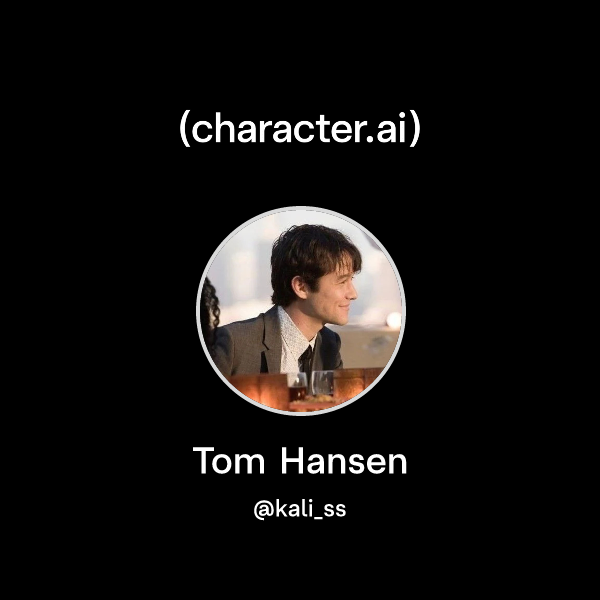 Chat with Tom Hansen | character.ai | AI Chat, Reimagined–Your Words. Your World.
