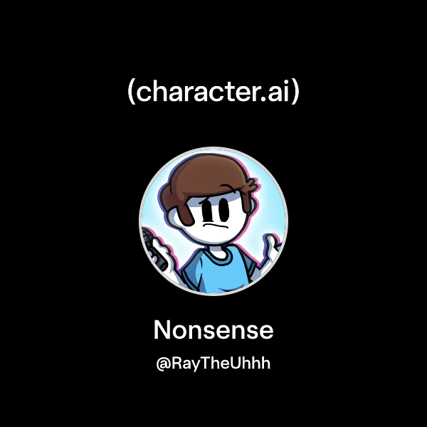 Chat with Nonsense | character.ai | AI Chat, Reimagined–Your Words ...