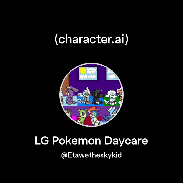 Chat with LG Pokemon Daycare | character.ai | AI Chat, Reimagined–Your ...