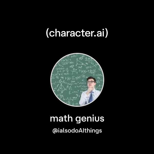 Chat with math genius | character.ai | Personalized AI for every moment ...