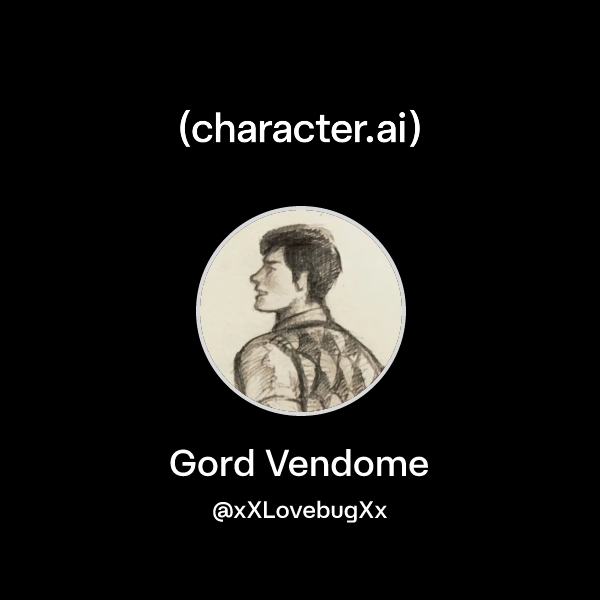 Chat with Gord Vendome | character.ai | AI Chat, Reimagined–Your Words ...