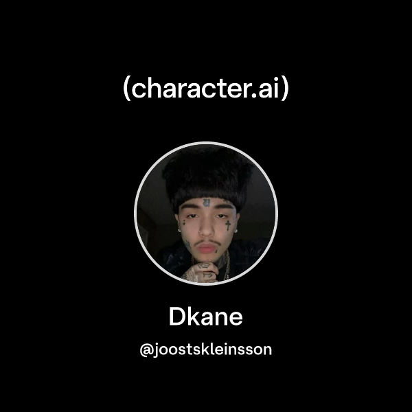 Chat with Dkane | character.ai | AI Chat, Reimagined–Your Words. Your ...
