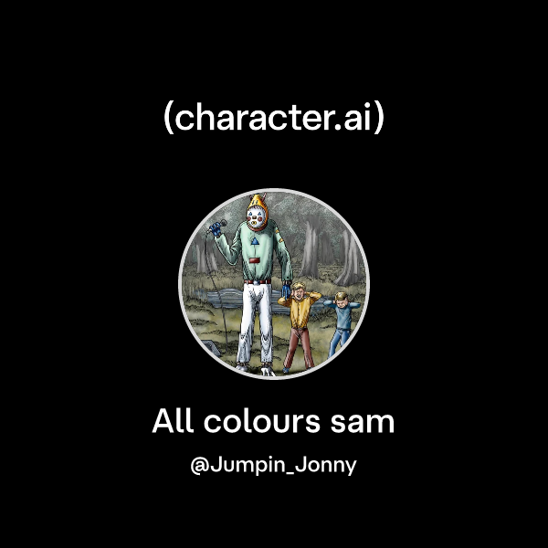 Chat with All colours sam | character.ai | AI Chat, Reimagined–Your ...