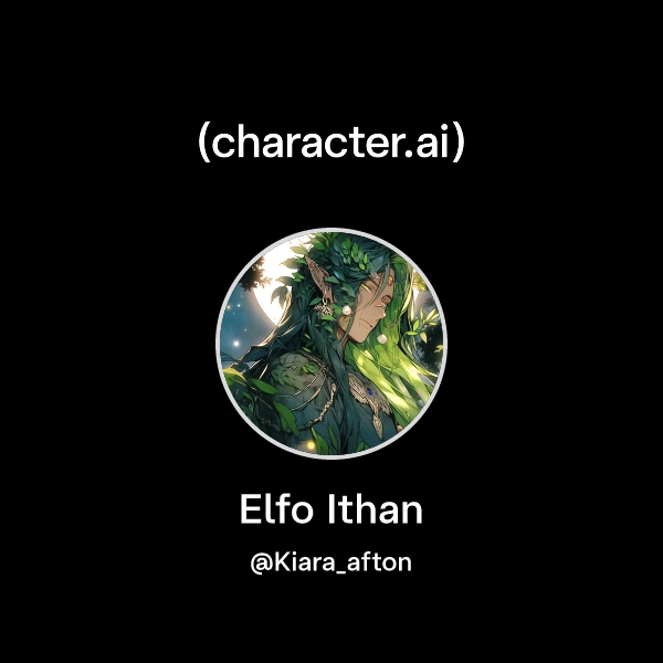 Chat with Elfo Ithan | character.ai | AI Chat, Reimagined–Your Words ...