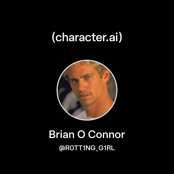 Chat with Brian O Connor | character.ai | AI Chat, Reimagined–Your ...