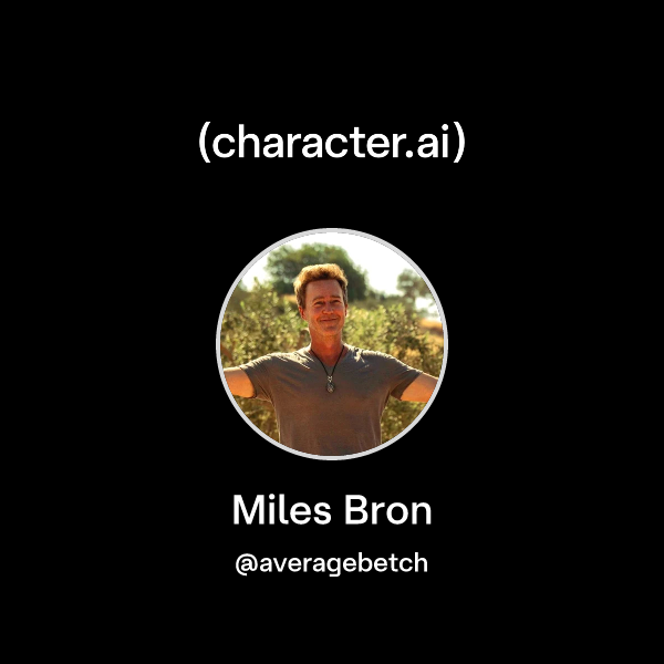 Chat with Miles Bron | character.ai | Personalized AI for every moment ...