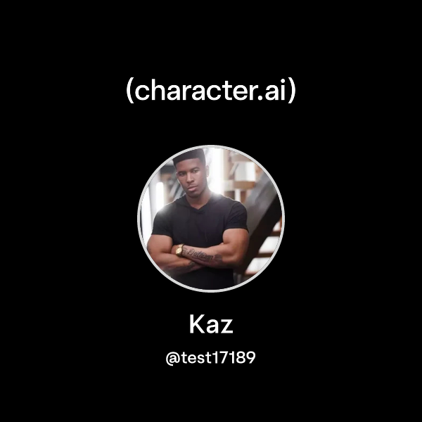 Chat with Kaz | character.ai | AI Chat, Reimagined–Your Words. Your World.