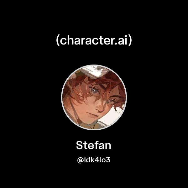 Chat with Stefan | character.ai | AI Chat, Reimagined–Your Words. Your ...