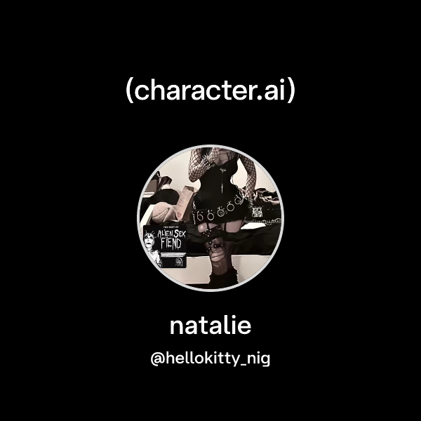 Chat with natalie | character.ai | AI Chat, Reimagined–Your Words. Your ...