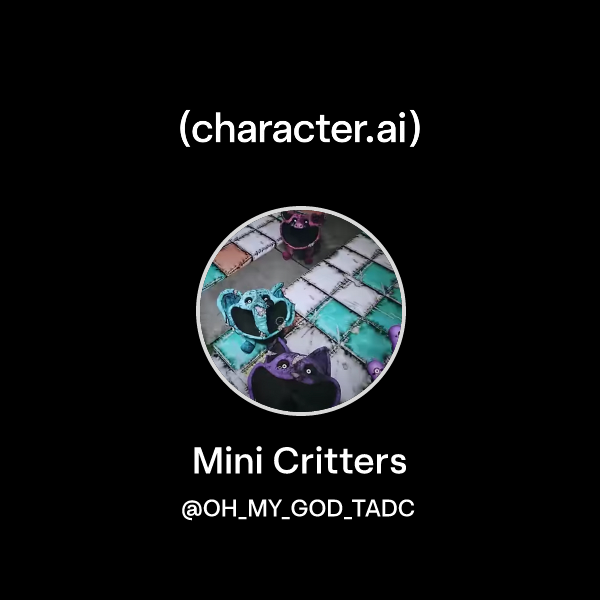 Chat with Mini Critters | character.ai | AI Chat, Reimagined–Your Words ...