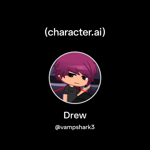 Chat with TMF - Drew | character.ai | Personalized AI for every moment ...