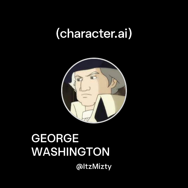 Chat with GEORGE WASHINGTON | character.ai | AI Chat, Reimagined–Your ...