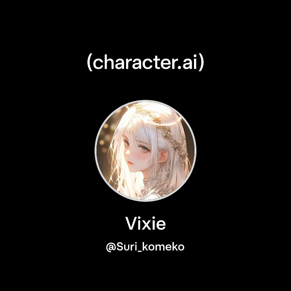 Chat with Vixie | character.ai | Personalized AI for every moment of ...