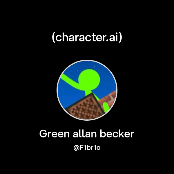 Chat with Green allan becker | character.ai | AI Chat, Reimagined–Your ...