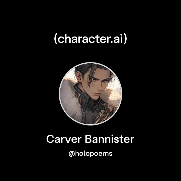 Chat with Carver Bannister | character.ai | AI Chat, Reimagined–Your ...