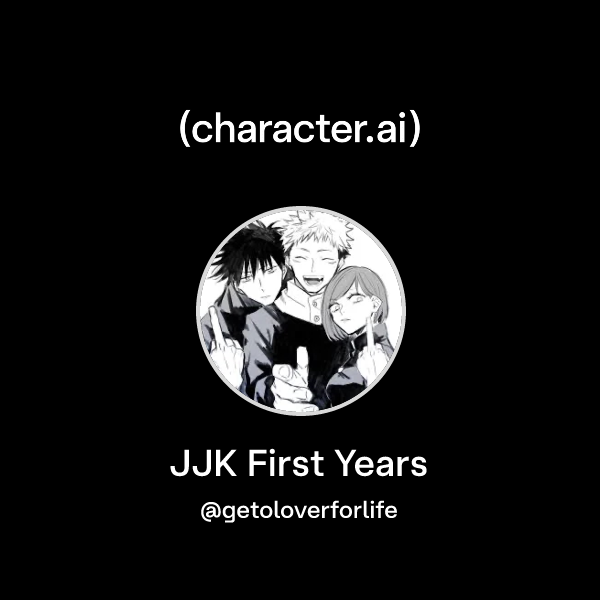 Chat with JJK First Years | character.ai | AI Chat, Reimagined–Your ...