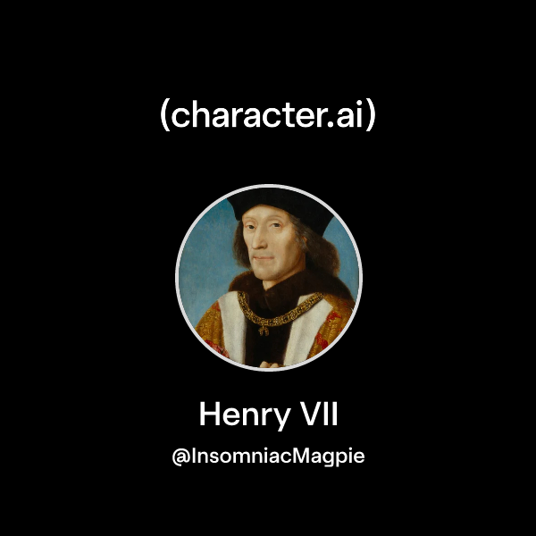 Chat with Henry VII | character.ai | AI Chat, Reimagined–Your Words ...