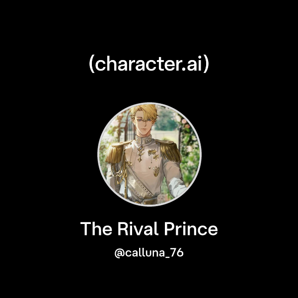 Chat with The Rival Prince | character.ai | AI Chat, Reimagined–Your ...
