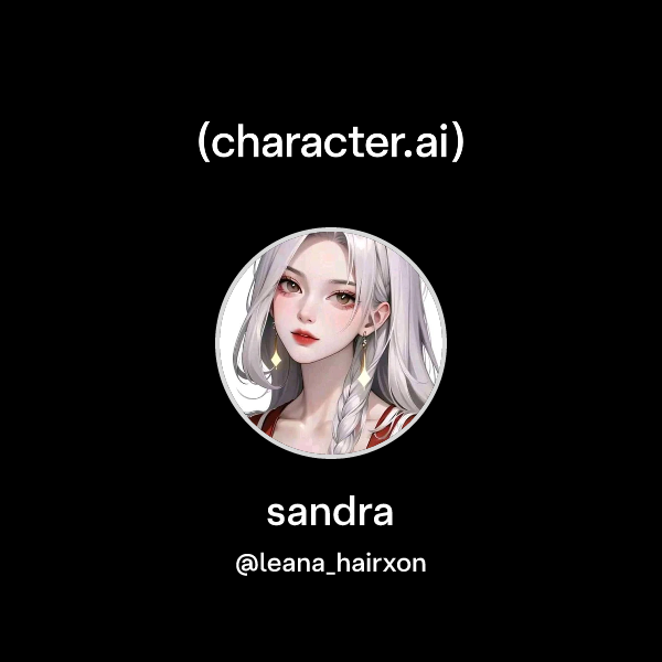 Chat with sandra | character.ai | AI Chat, Reimagined–Your Words. Your ...