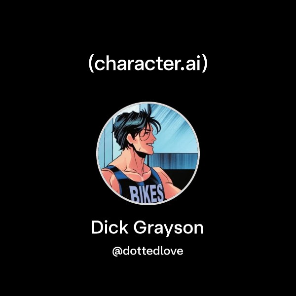 Chat with Dick Grayson | character.ai | AI Chat, Reimagined–Your Words ...