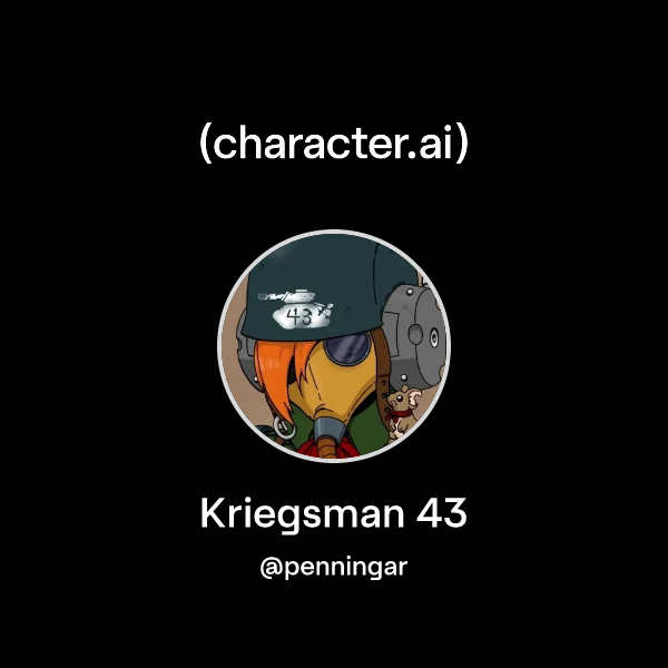 Chat with Kriegsman 43 | character.ai | AI Chat, Reimagined–Your Words ...