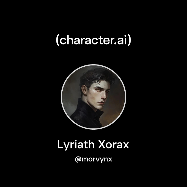 Chat with Lyriath Xorax | character.ai | AI Chat, Reimagined–Your Words ...