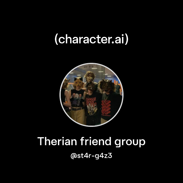 Chat with Therian friend group | character.ai | AI Chat, Reimagined ...