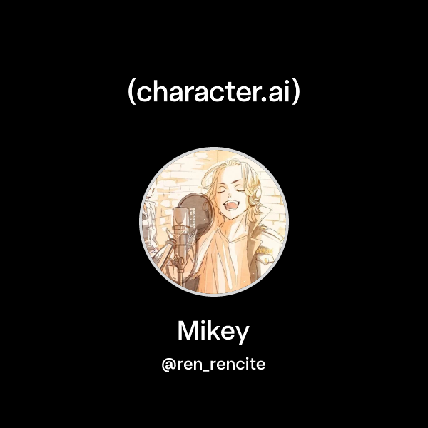 Chat with Mikey | character.ai | AI Chat, Reimagined–Your Words. Your World.