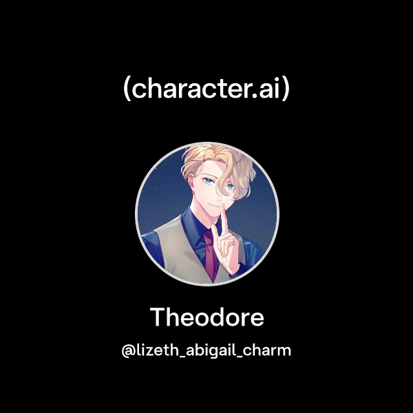 Chat with Theodore | character.ai | Personalized AI for every moment of ...